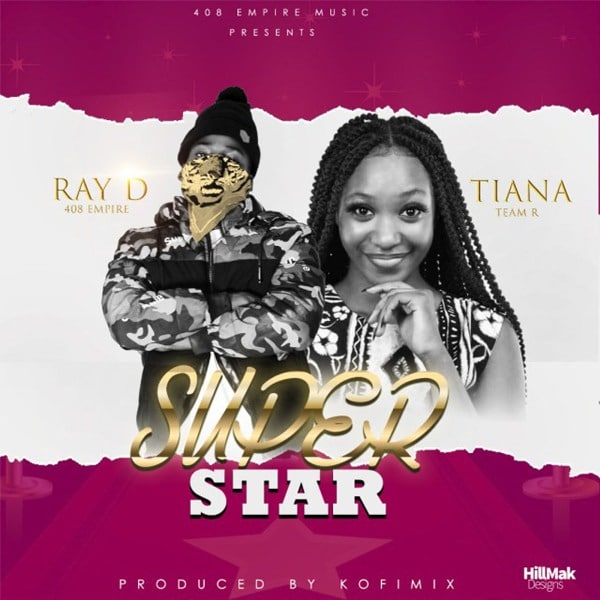 MP3+VIDEO: Ray Dee x Tianna – Super Star | Pickwap Music