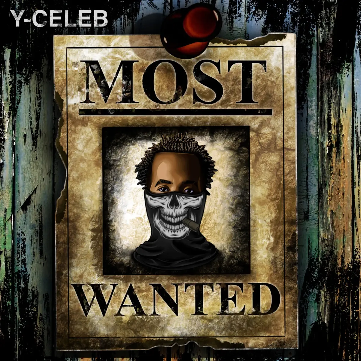 Y Celeb – Most Wanted Album : Pickwap Music